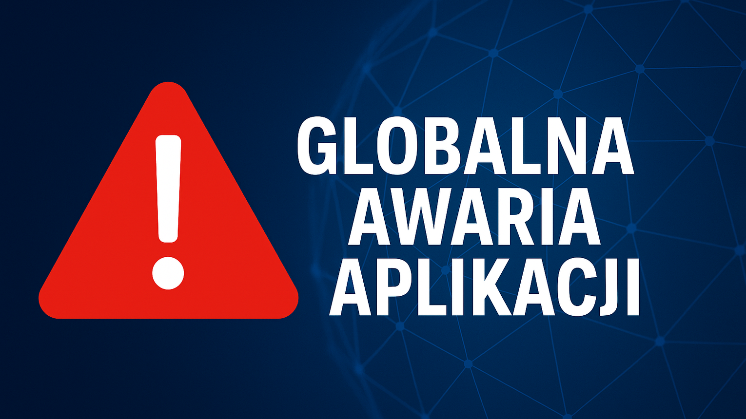 Nie działają Ci aplikacje? Winna globalna awaria