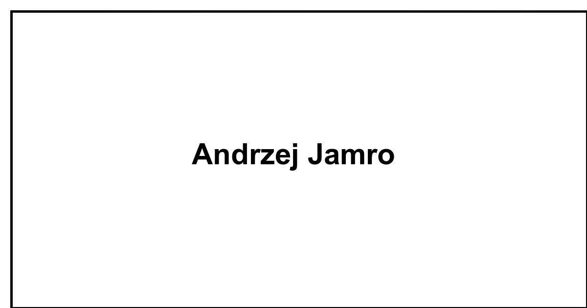 Nekrolog: Andrzej Jamro
